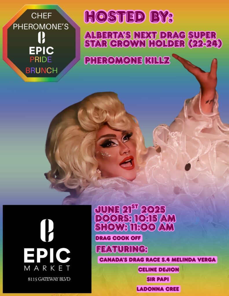 EPIC Market Presents: Chef Pheromone's EPIC Pride Drag Brunch - Old ...